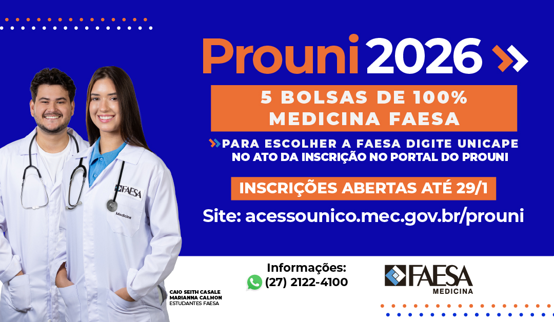FAESA ofertas bolsas integrais para o curso de Medicina pelo Prouni ...